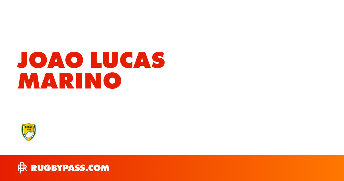 Joao Lucas Marino Rugby Bio | News, Stats, Age, Height & Team | RugbyPass