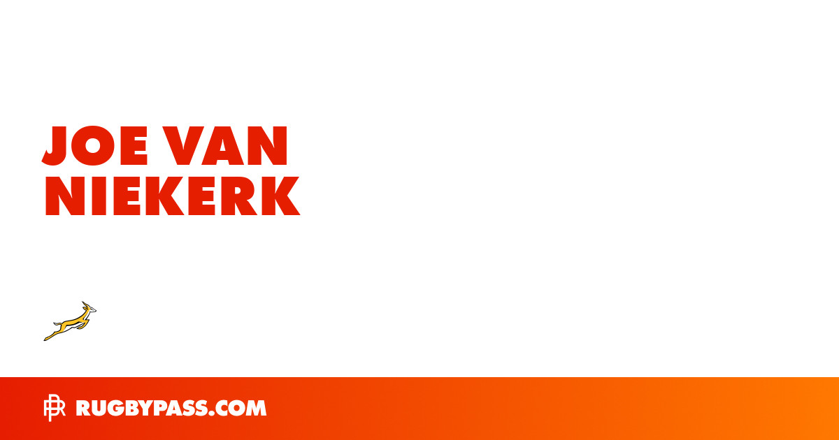 Joe Van Niekerk Rugby Bio | News, Stats, Age, Height & Team | RugbyPass
