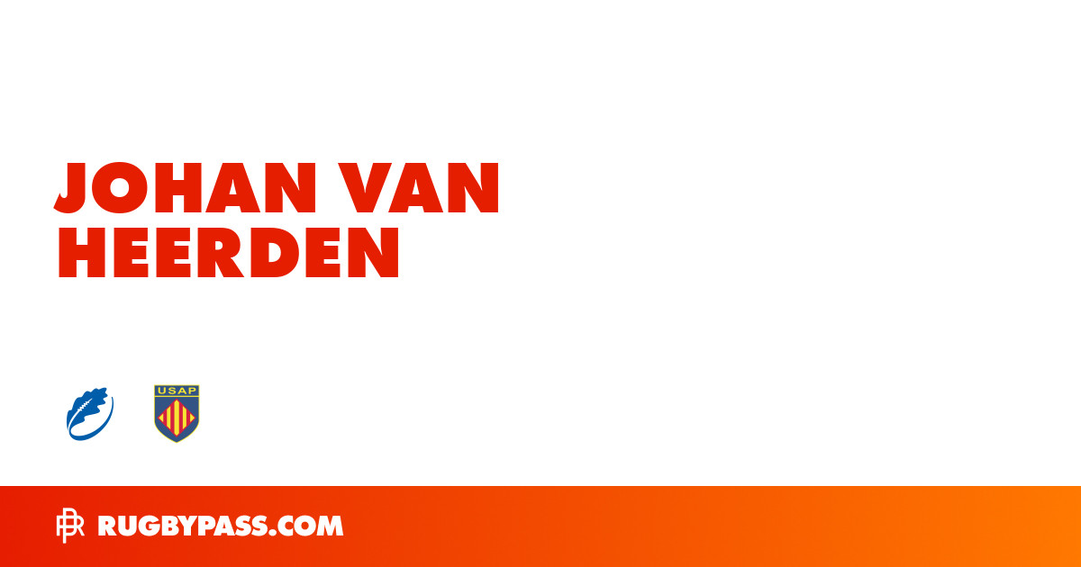 Johan van Heerden Rugby Bio | News, Stats, Age, Height & Team | RugbyPass