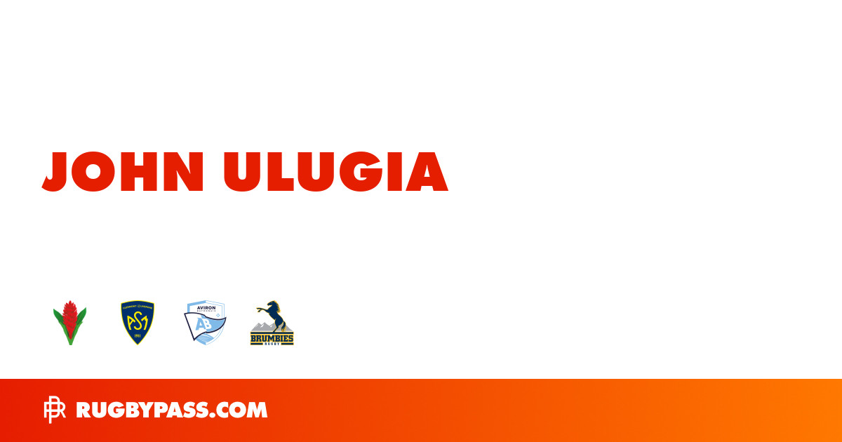 John Ulugia Rugby Bio | News, Stats, Age, Height & Team | RugbyPass