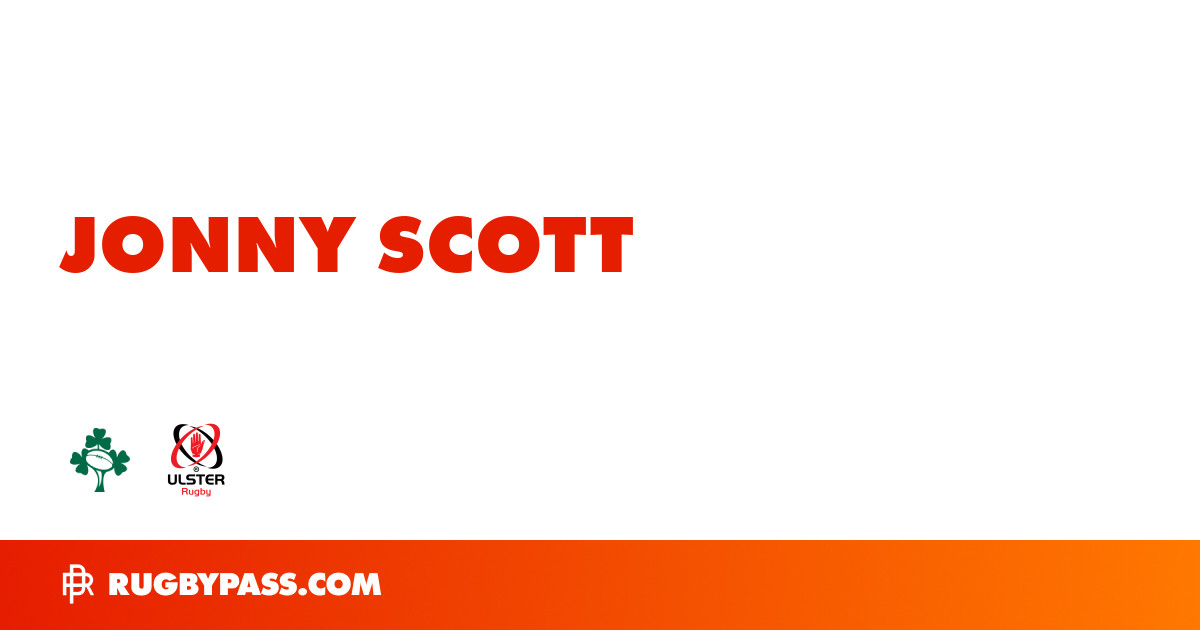 Jonny Scott Rugby Bio | News, Stats, Age, Height & Team | RugbyPass