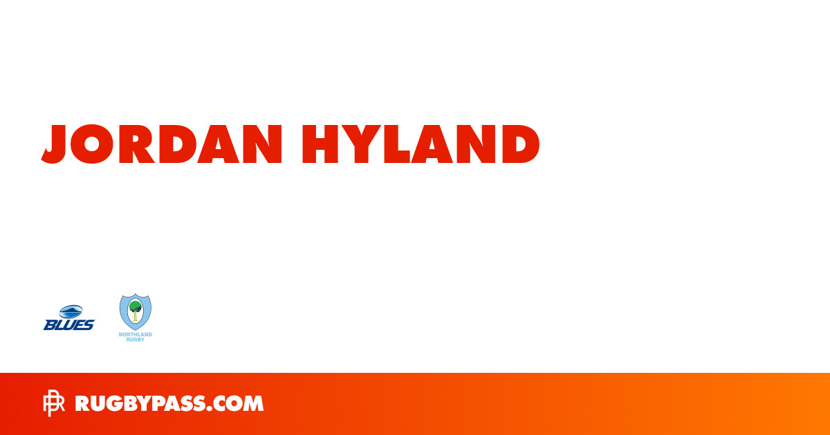 Jordan Hyland Rugby Bio | News, Stats, Age, Height & Team | RugbyPass