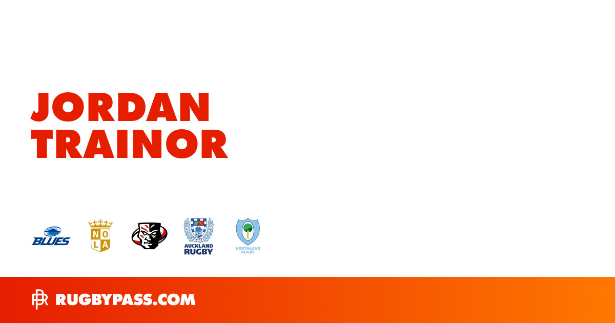 Jordan Trainor Rugby Bio | News, Stats, Age, Height & Team | RugbyPass