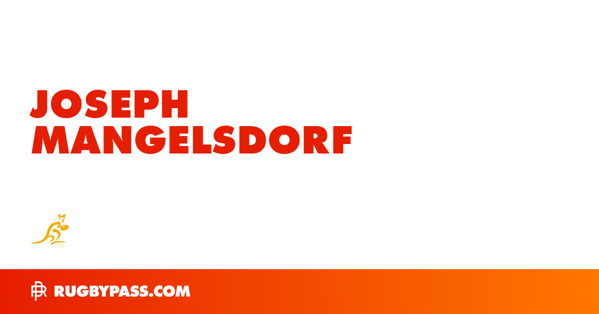 Joseph Mangelsdorf Rugby Bio | News, Stats, Age, Height & Team | RugbyPass