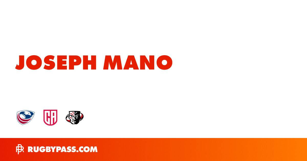 Joseph Mano Rugby Bio | News, Stats, Age, Height & Team | RugbyPass
