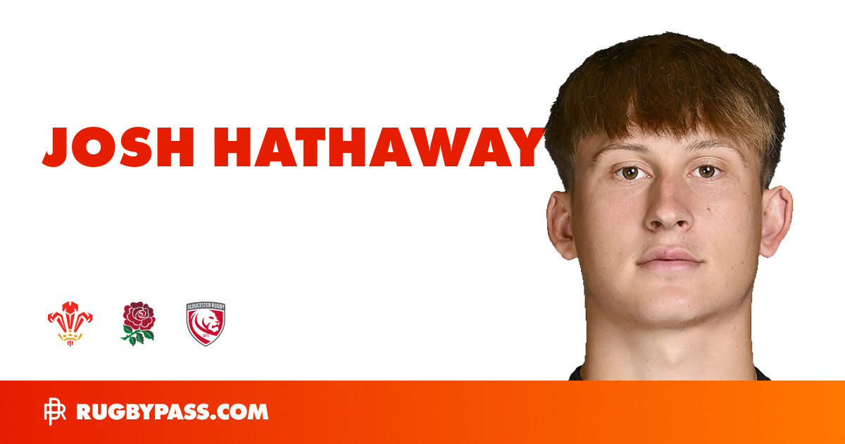Josh Hathaway Rugby Bio | News, Stats, Age, Height & Team | RugbyPass
