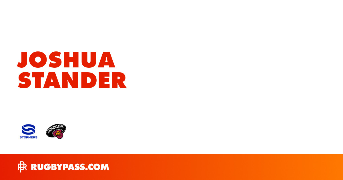 Joshua Stander Rugby Bio | News, Stats, Age, Height & Team | RugbyPass