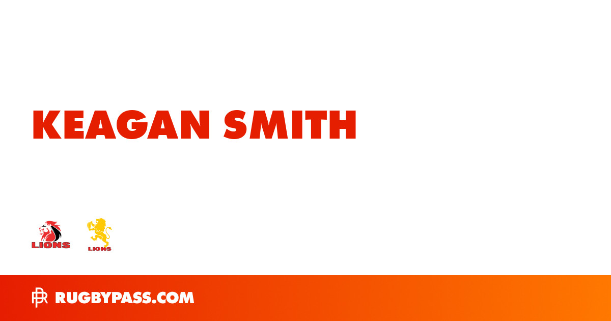 Keagan Smith Rugby Bio | News, Stats, Age, Height & Team | RugbyPass