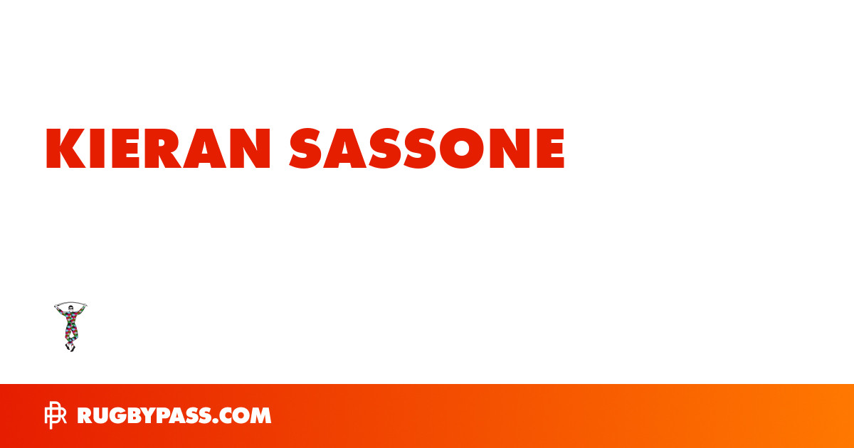Kieran Sassone Rugby Bio | News, Stats, Age, Height & Team | RugbyPass