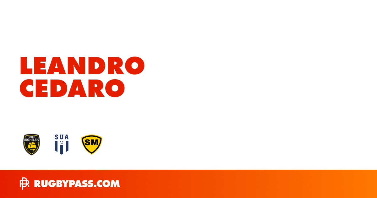 Leandro Cedaro Rugby Bio | News, Stats, Age, Height & Team | RugbyPass