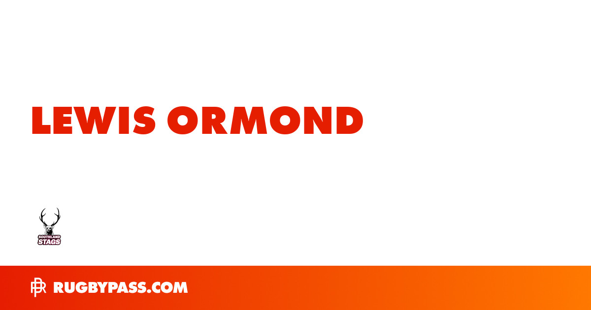 Lewis Ormond Rugby Bio | News, Stats, Age, Height & Team | RugbyPass