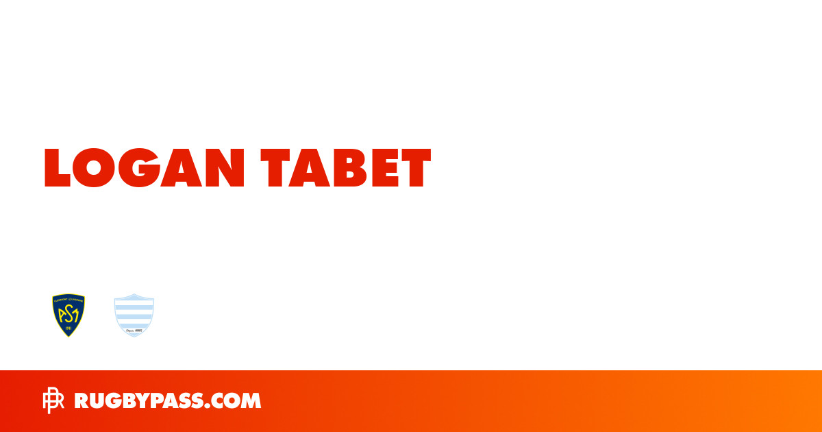 Logan Tabet Rugby Bio | News, Stats, Age, Height & Team | RugbyPass