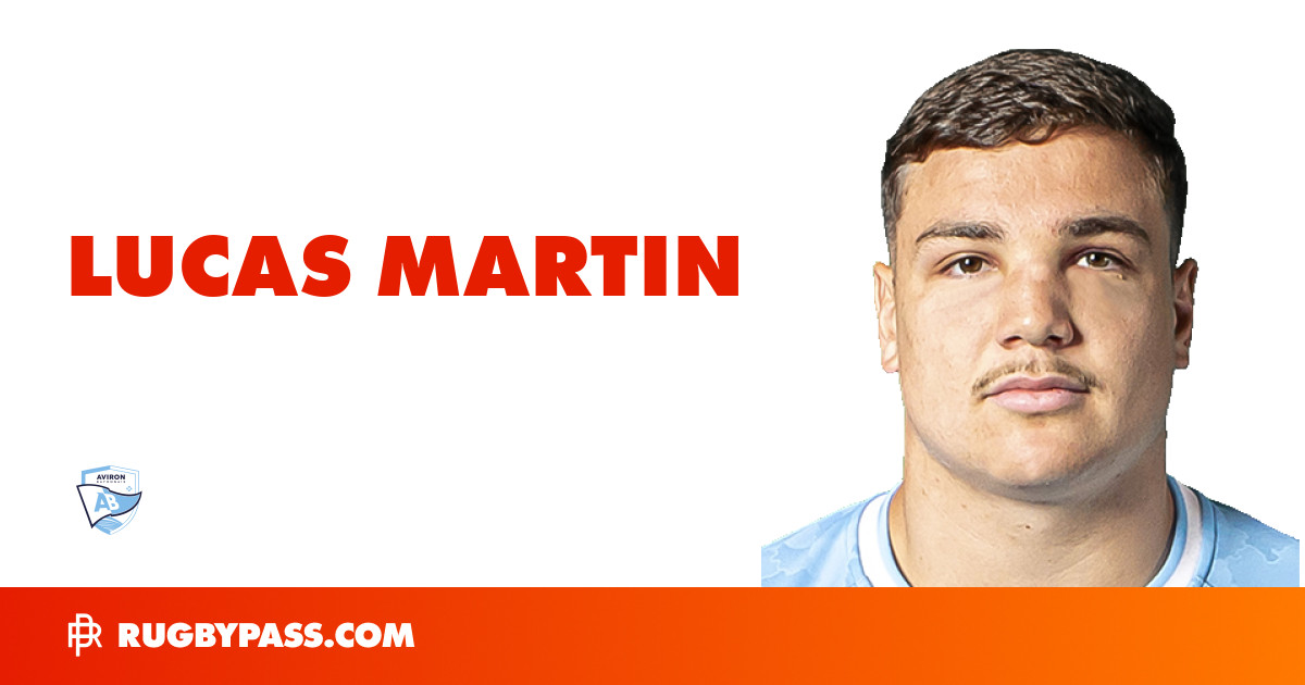 Lucas Martin Rugby Bio | News, Stats, Age, Height & Team | RugbyPass