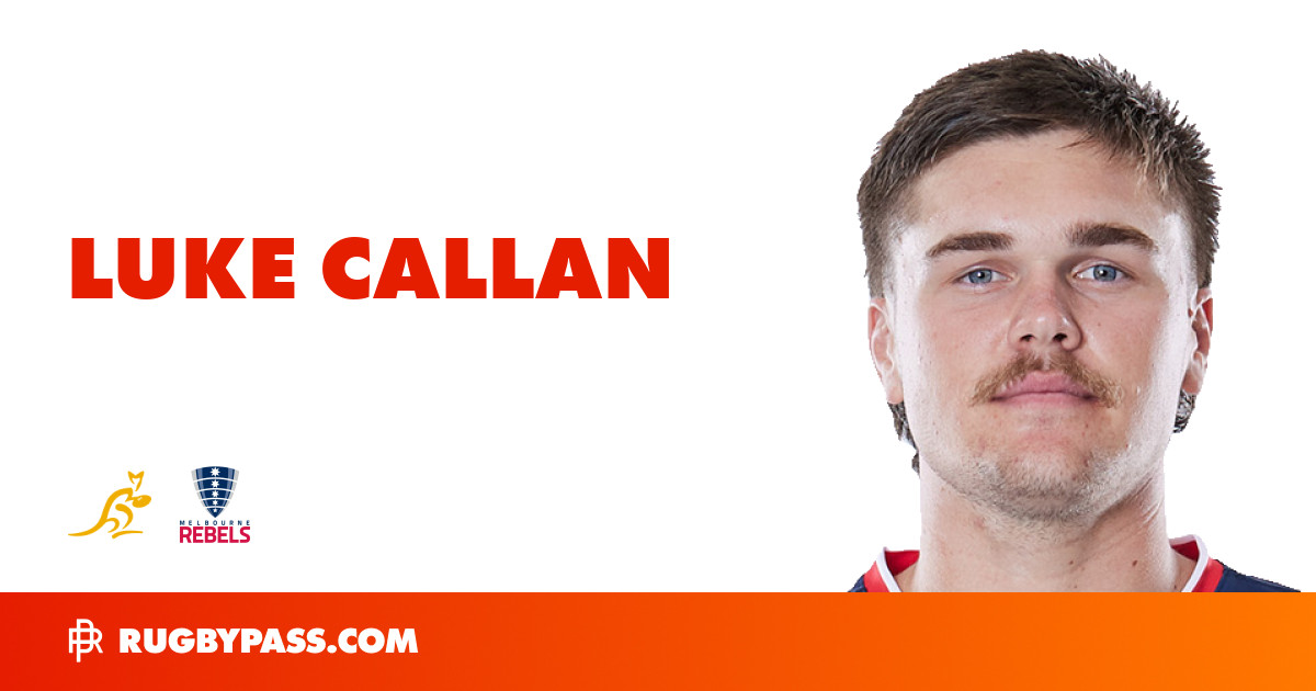 Luke Callan Rugby Bio | News, Stats, Age, Height & Team | RugbyPass