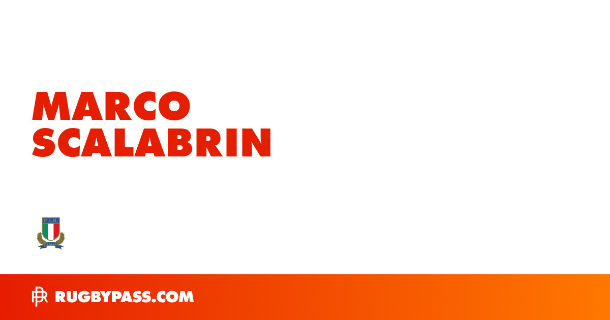 Marco Scalabrin Rugby Bio | News, Stats, Age, Height & Team | RugbyPass