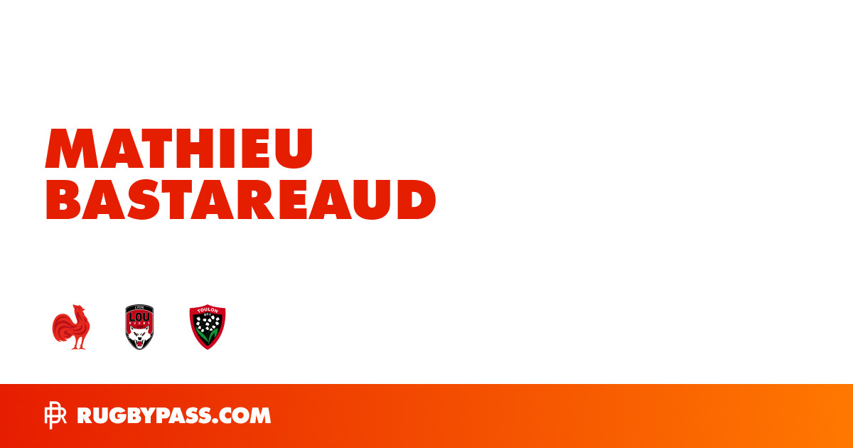 Mathieu Bastareaud Rugby Bio | News, Stats, Age, Height & Team | RugbyPass