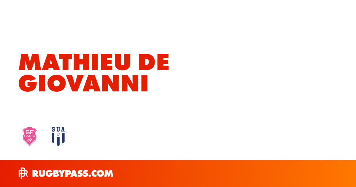 Mathieu De Giovanni Rugby Bio | News, Stats, Age, Height & Team | RugbyPass