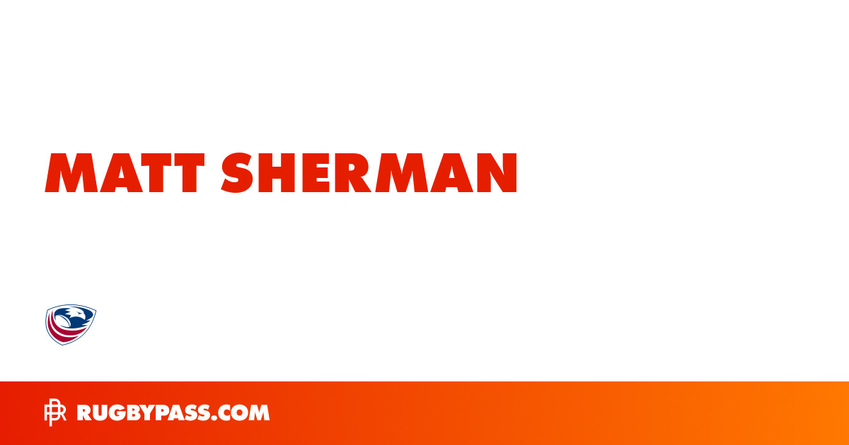 Matt Sherman Rugby Bio | News, Stats, Age, Height & Team | RugbyPass