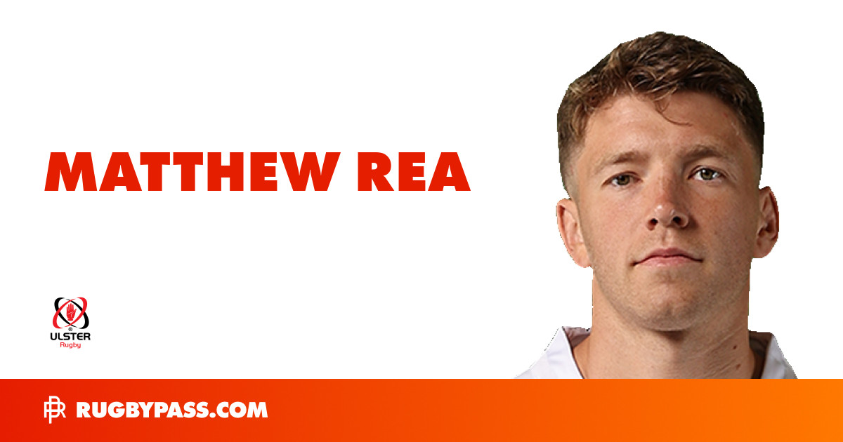 Matthew Rea Rugby Bio | News, Stats, Age, Height & Team | RugbyPass