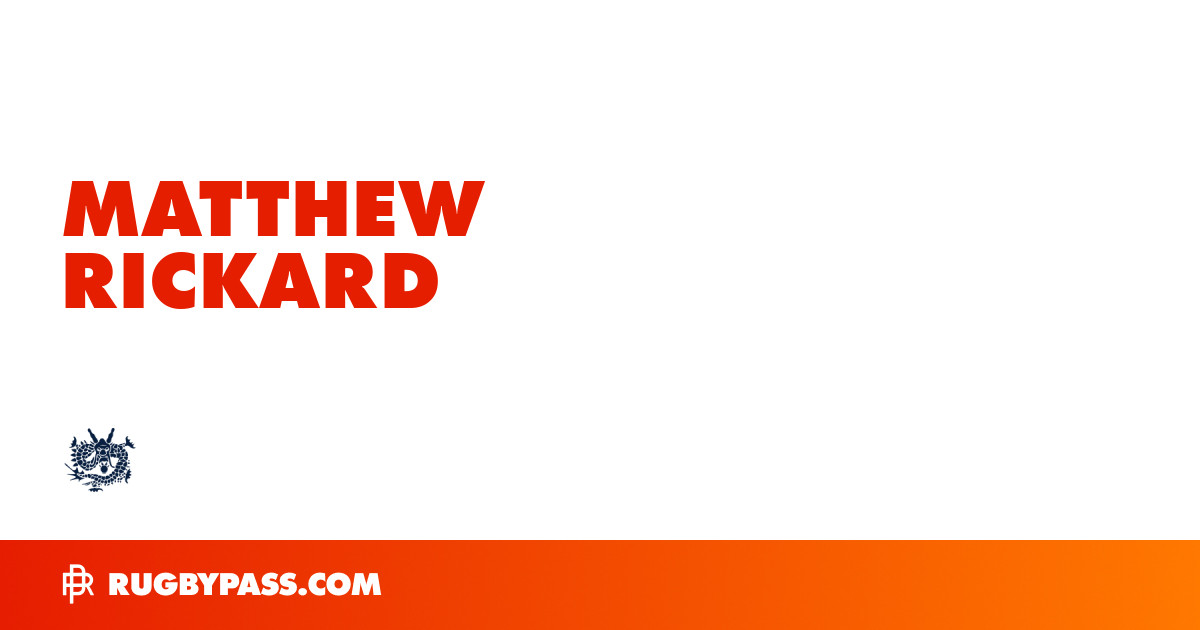 Matthew Rickard Rugby Bio | News, Stats, Age, Height & Team | RugbyPass