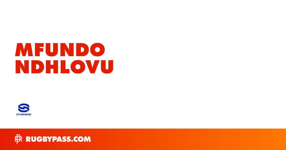 Mfundo Ndhlovu Rugby Bio | News, Stats, Age, Height & Team | RugbyPass