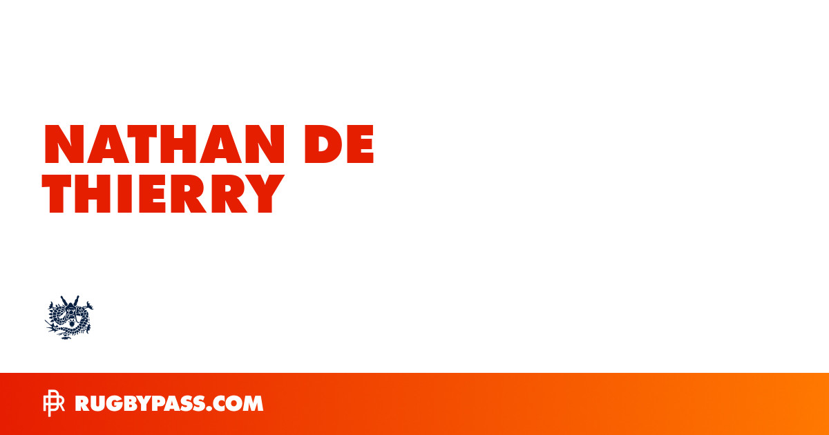Nathan de Thierry Rugby Bio | News, Stats, Age, Height & Team | RugbyPass