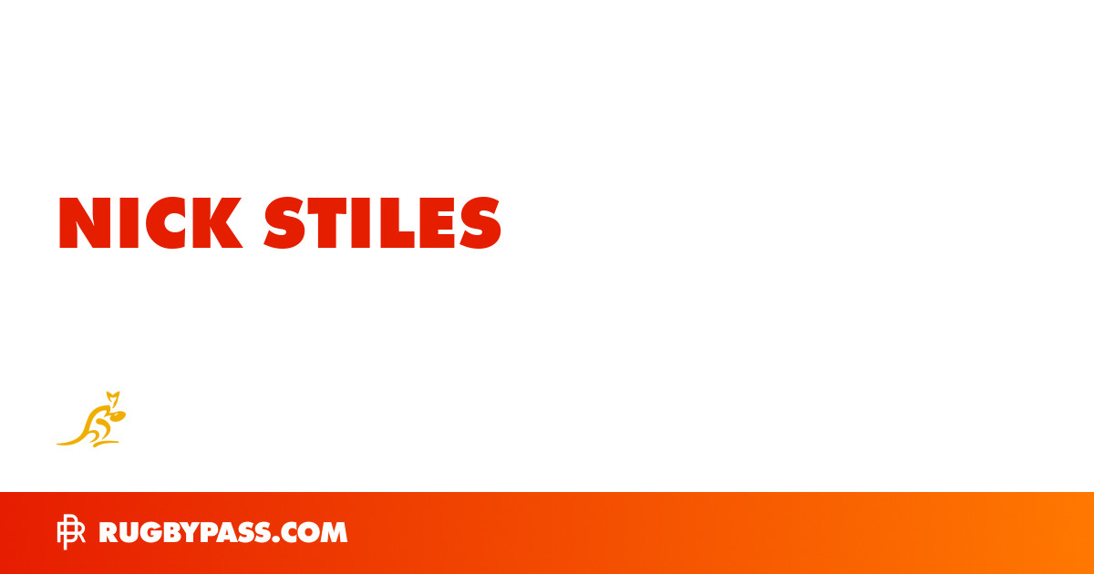 Nick Stiles Rugby Bio | News, Stats, Age, Height & Team | RugbyPass