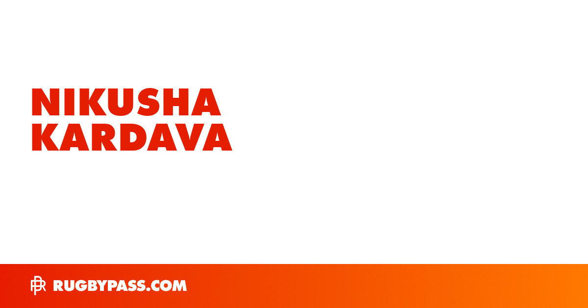 Nikusha Kardava Rugby | Nikusha Kardava News, Stats & Team | RugbyPass