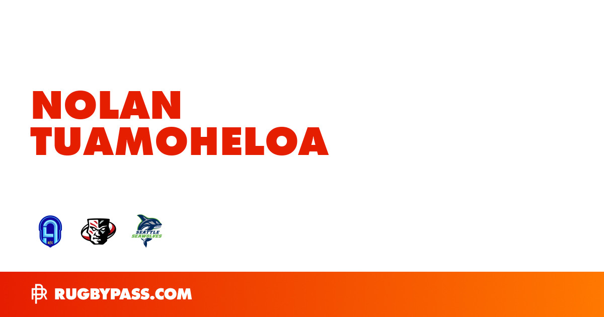 Nolan Tuamoheloa Rugby Bio | News, Stats, Age, Height & Team | RugbyPass