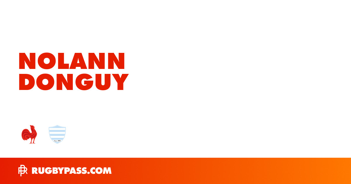 Nolann Donguy Rugby Bio | News, Stats, Age, Height & Team | RugbyPass