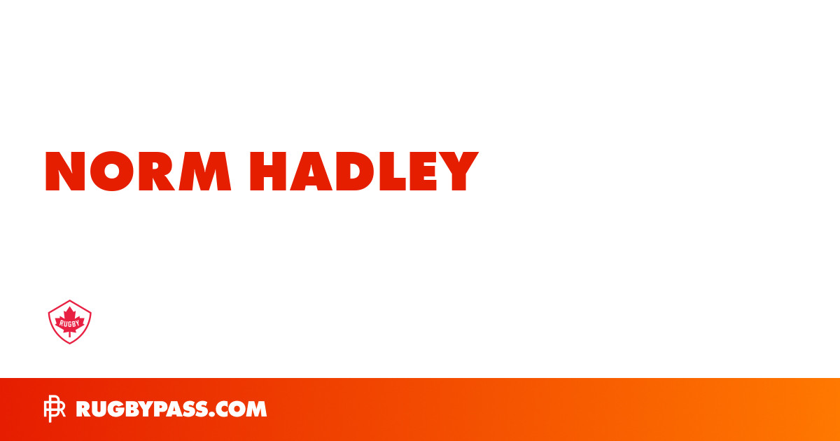 Norm Hadley Rugby Bio | News, Stats, Age, Height & Team | RugbyPass