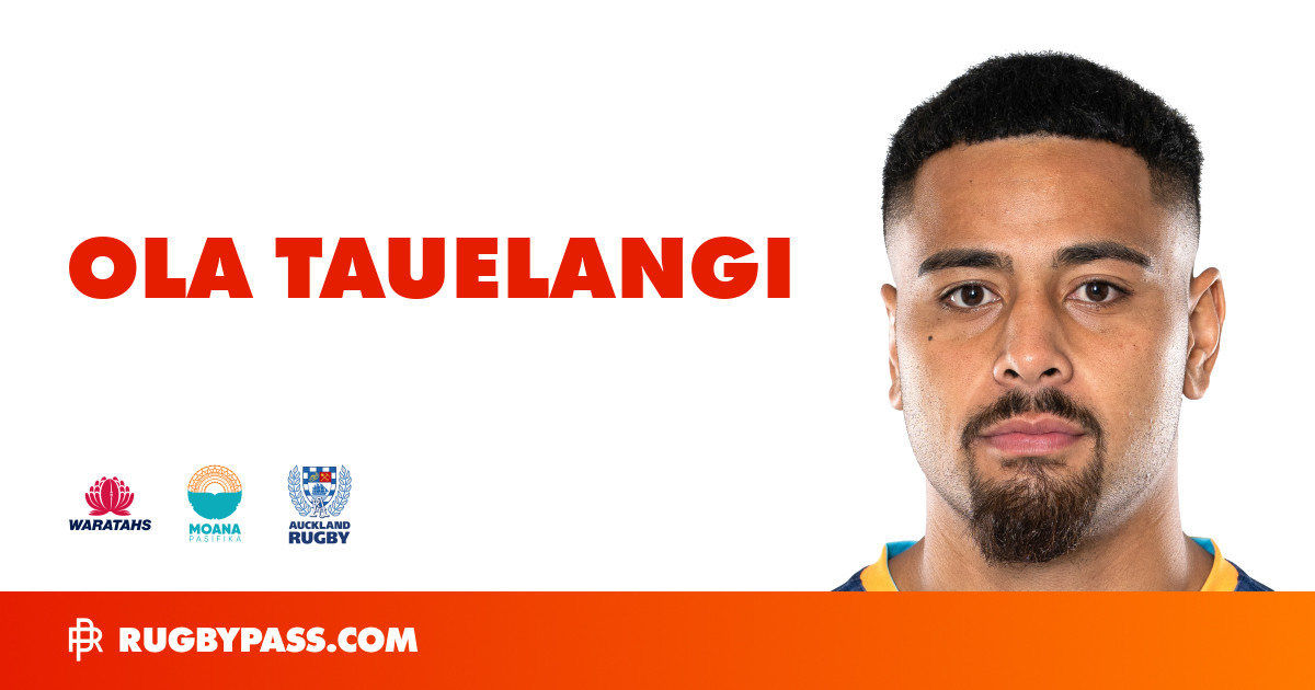 Ola Tauelangi Rugby Bio | News, Stats, Age, Height & Team | RugbyPass