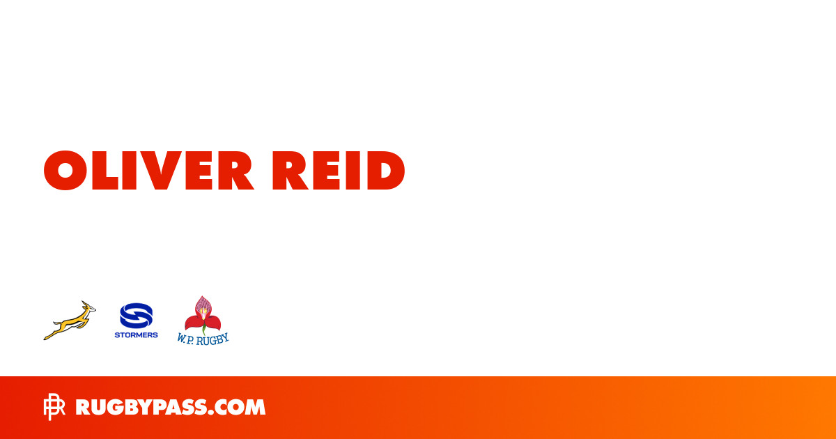 Oliver Reid Rugby Bio | News, Stats, Age, Height & Team | RugbyPass