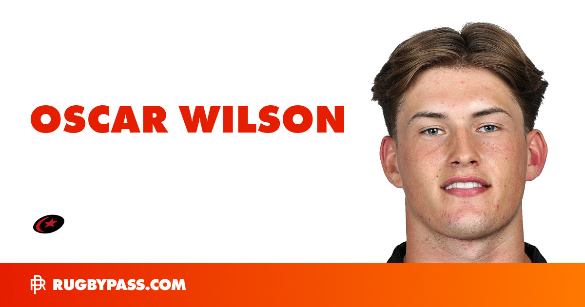Oscar Wilson Rugby Bio | News, Stats, Age, Height & Team | RugbyPass