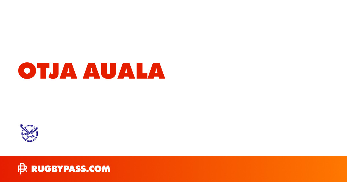 Otja Auala Rugby Bio | News, Stats, Age, Height & Team | RugbyPass