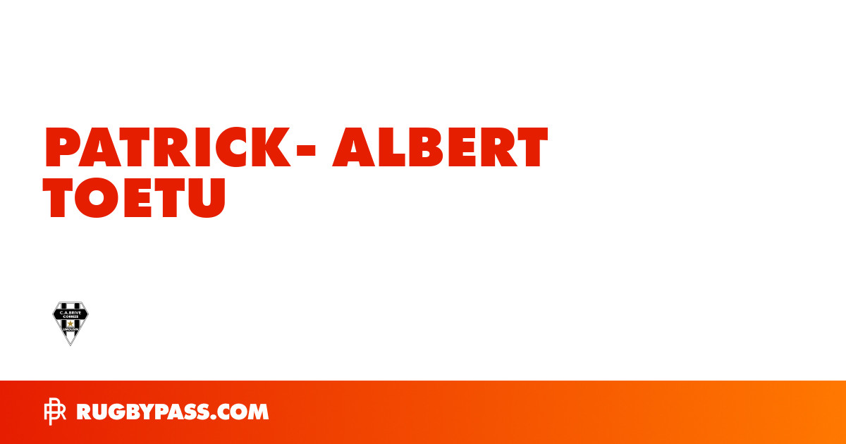Patrick-Albert Toetu Rugby Bio | News, Stats, Age, Height & Team ...