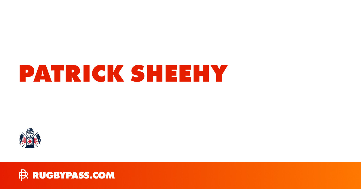 Patrick Sheehy Rugby Bio | News, Stats, Age, Height & Team | RugbyPass
