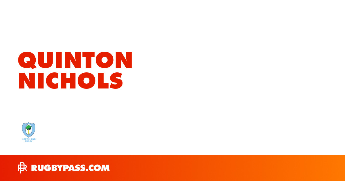 Quinton Nichols Rugby Bio | News, Stats, Age, Height & Team | RugbyPass