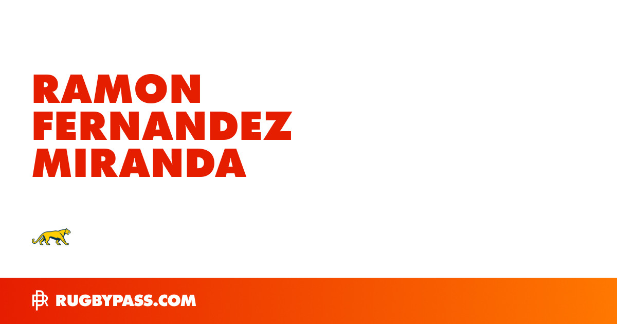 Ramon Fernandez Miranda Rugby Bio | News, Stats, Age, Height & Team ...