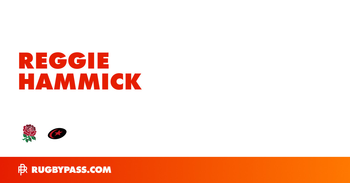Reggie Hammick Rugby Bio | News, Stats, Age, Height & Team | RugbyPass