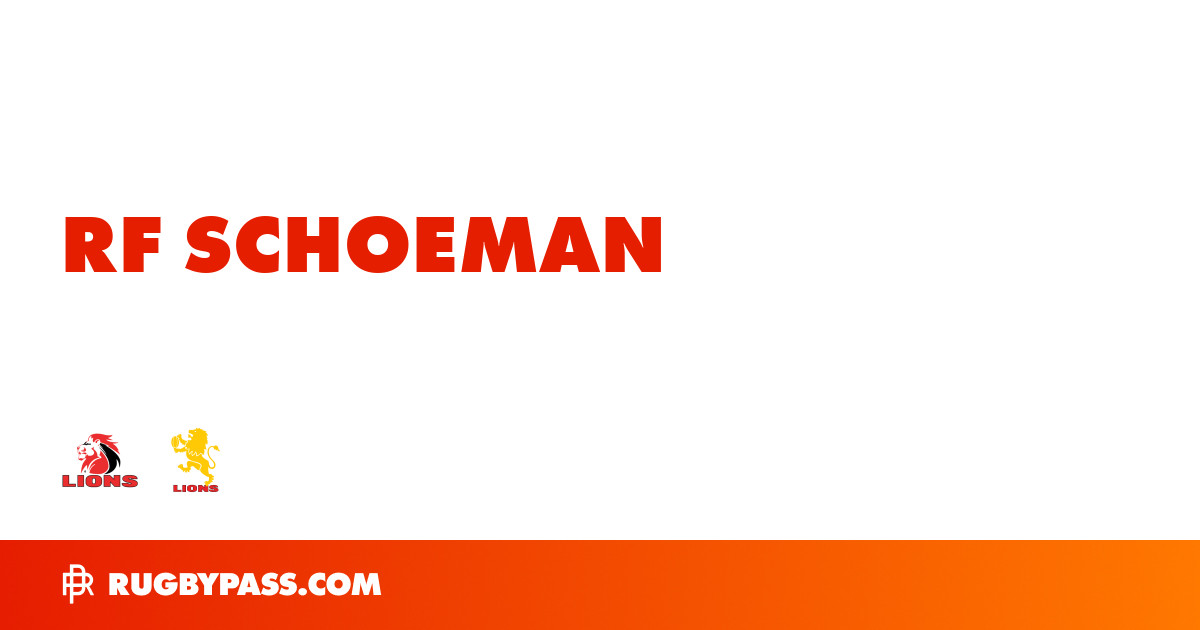 RF Schoeman Rugby Bio | News, Stats, Age, Height & Team | RugbyPass