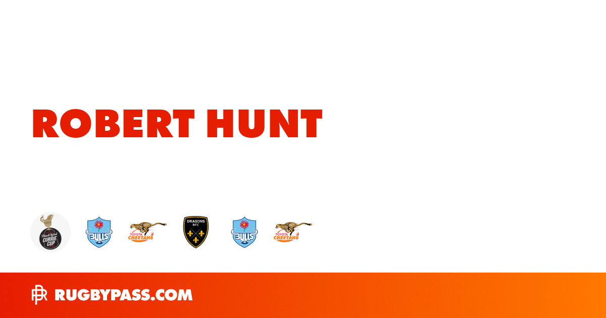 Robert Hunt Rugby Bio | News, Stats, Age, Height & Team | RugbyPass