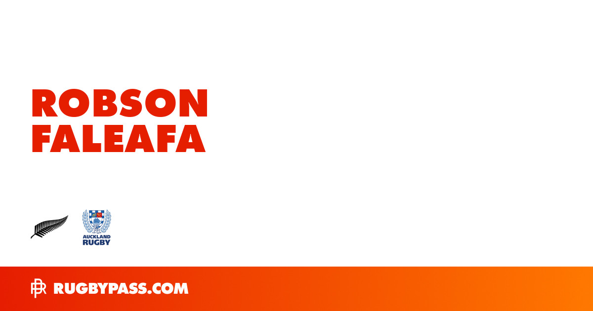 Robson Faleafa Rugby Bio | News, Stats, Age, Height & Team | RugbyPass