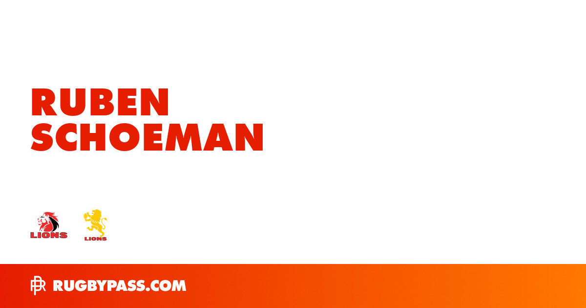 Ruben Schoeman Rugby Bio | News, Stats, Age, Height & Team | RugbyPass