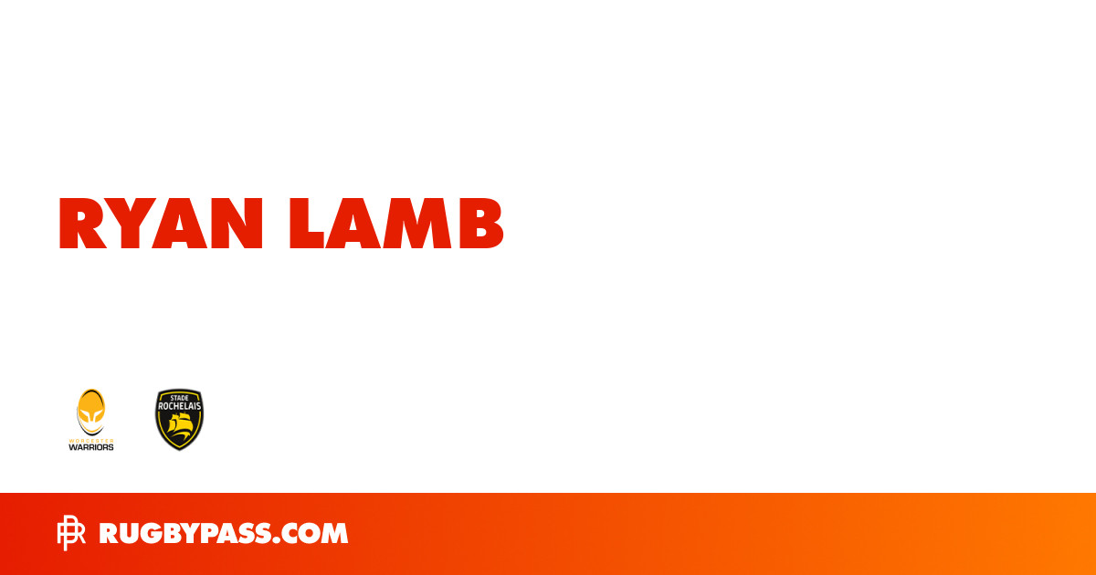 Ryan Lamb Rugby Bio | News, Stats, Age, Height & Team | RugbyPass