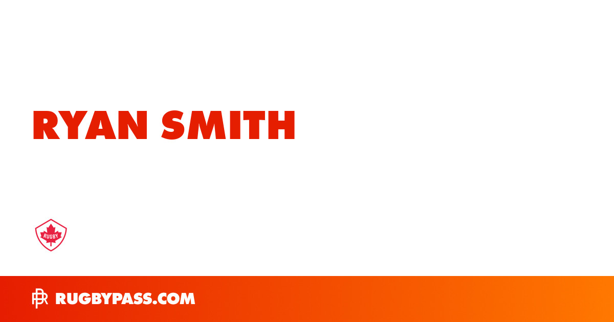 Ryan Smith Rugby Bio | News, Stats, Age, Height & Team | RugbyPass
