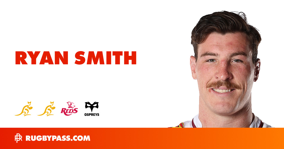 Ryan Smith Rugby Bio | News, Stats, Age, Height & Team | RugbyPass