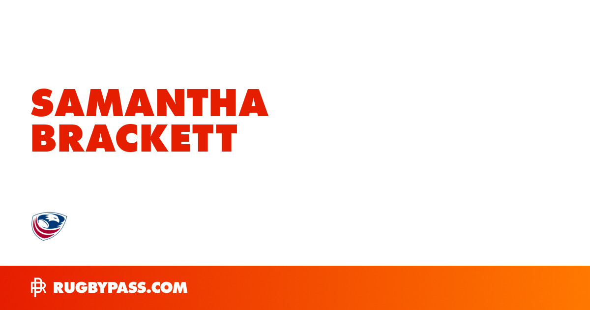 Samantha Brackett Rugby Bio | News, Stats, Age, Height & Team | RugbyPass