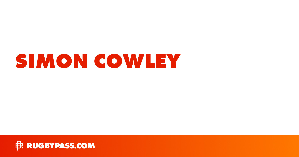 Simon Cowley Rugby Bio | News, Stats, Age, Height & Team | RugbyPass