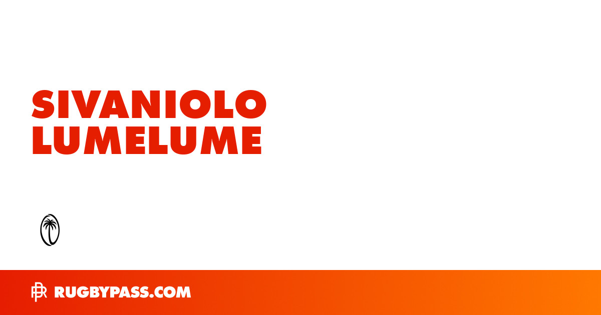 Sivaniolo Lumelume Rugby Bio | News, Stats, Age, Height & Team | RugbyPass